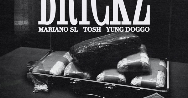 Mariano SL, Yung Doggo, Tosh - Brickz