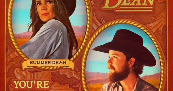 Summer Dean, Colter Wall - You're Lucky She's Lonely