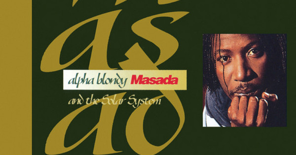 Alpha Blondy - Masada (Remastered Edition)