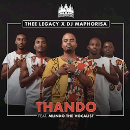 Thee Legacy & DJ Maphorisa - Thando (feat. Mlindo The Vocalist) - Single