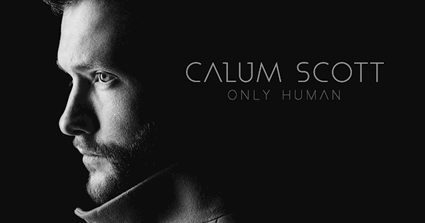 Calum Scott - Only Human on Pandora