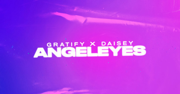 GRATIFY, Daisey - Angeleyes