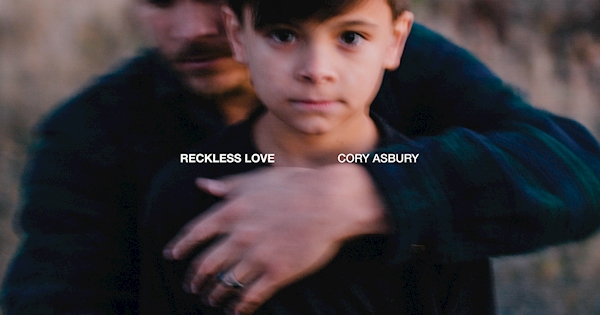Cory Asbury - Reckless Love