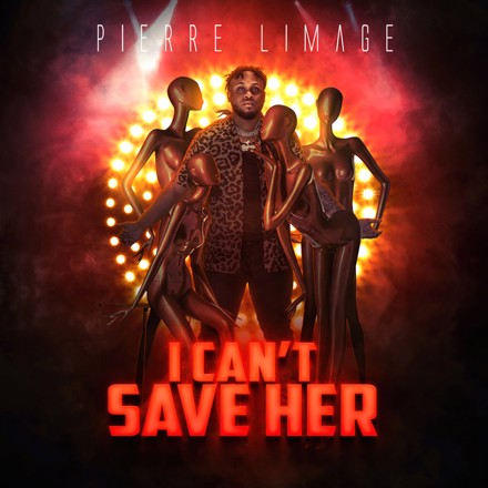 Pierre Limage - I Can't Save Her