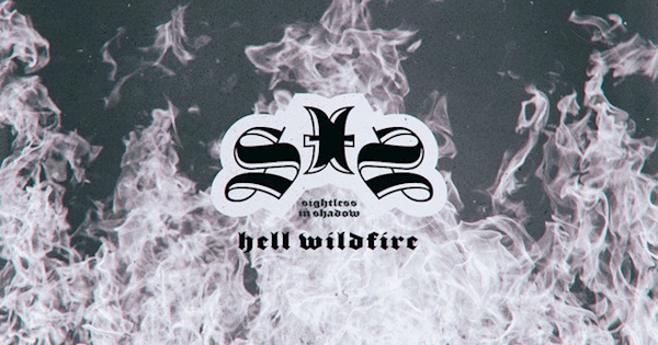 Sightless in Shadow - Hell Wildfire