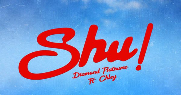 Diamond Platnumz - Shu! (feat. Chley)