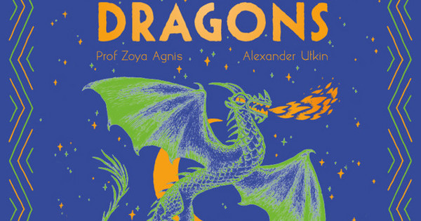 Sangma Francis, Zoya Agnis - The Secret Lives of Dragons (Unabridged)