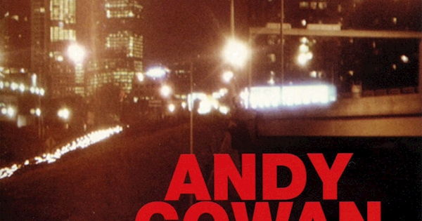 Andy Cowan - When The Night Comes In