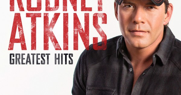 Rodney Atkins - Greatest Hits