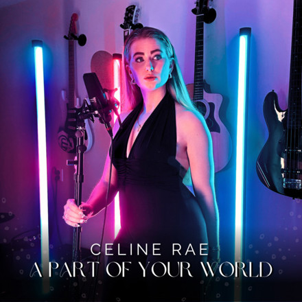 Celine Rae - Part Of Your World (Cover)
