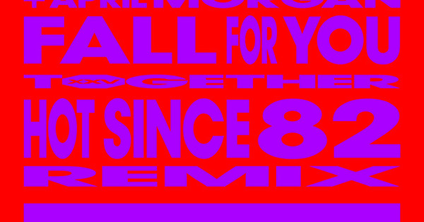 Kings Of Tomorrow, April Morgan, Hot Since 82 - Fall For You (feat ...