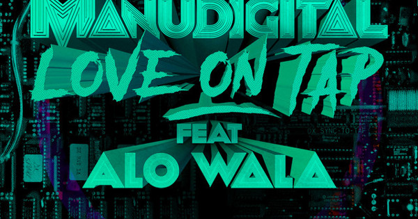 Manudigital, Alo Wala - Love on Tap
