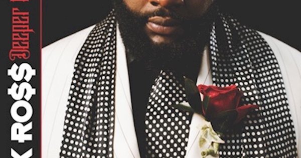 Rick Ross, 'Deeper Than Rap'