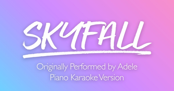 Sing2piano Skyfall V2 Originally Performed By Adele Piano