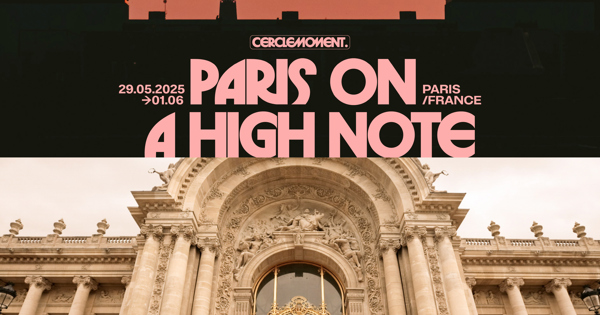 Paris on a High Note | Cercle Moment I NL Cercle