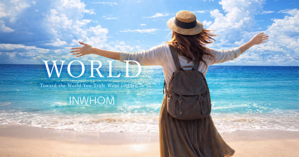 INWHOM - WORLD - Toward the World You Truly Want to Live In