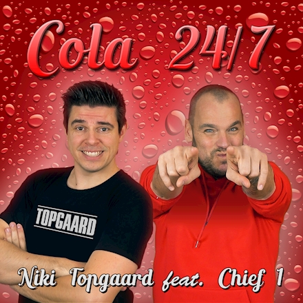 Niki Topgaard - Cola 24/7 (feat. Chief 1)