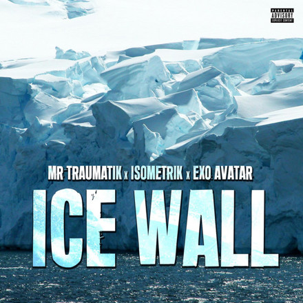 Mr Traumatik - Ice Wall