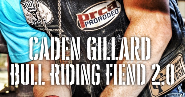 Caden Gillard - Bull Riding Fiend 2.0 - Single