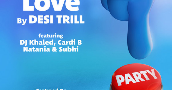 DESI TRILL, DJ Khaled, Cardi B, Natania, Subhi - Higher Love (feat. Natania and Subhi) - from ...