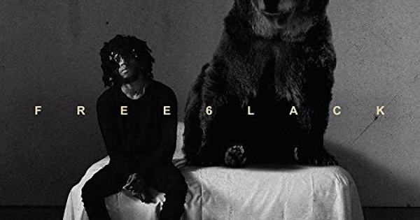 6LACK - FREE 6LACK (Bonus Track Version) [Explicit]