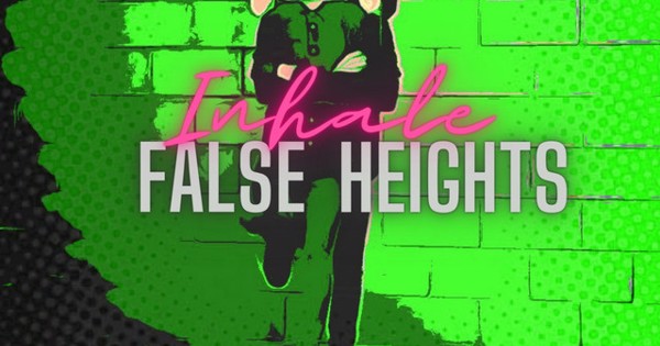 False Heights - Inhale