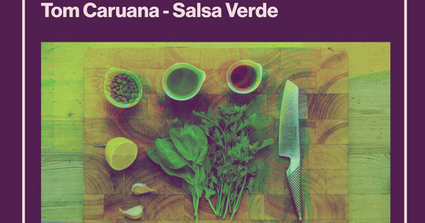 Tom Caruana - Salsa Verde