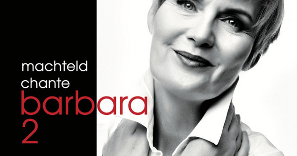 Machteld van der Gaag - Machteld chante Barbara 2