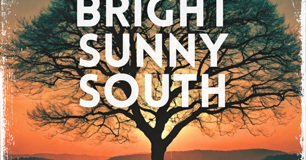 Laney and Bishop - "Bright Sunny South"