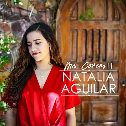 Natalia Aguilar - Mis Covers III