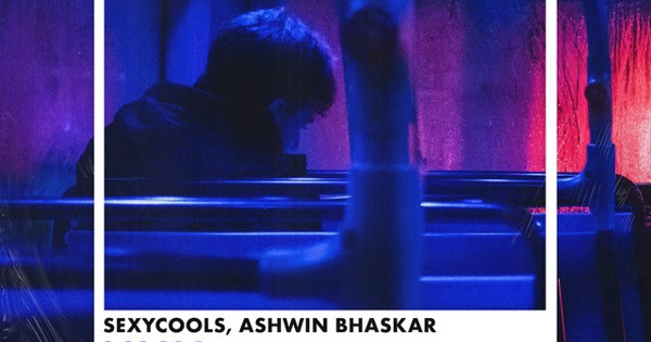 Sexycools, Ashwin Bhaskar - Lalala