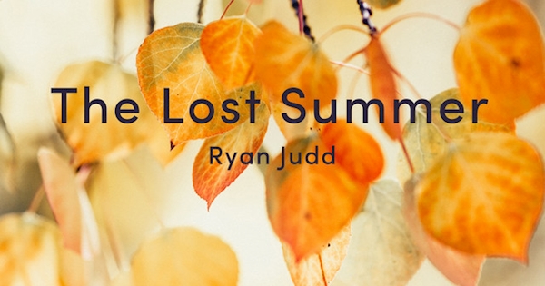 Ryan Judd - The Lost Summer