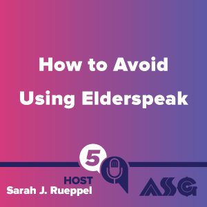 How to Avoid Using Elderspeak