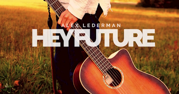 Alex Lederman - Hey Future