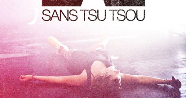 Zaz - Sans Tsu-Tsou