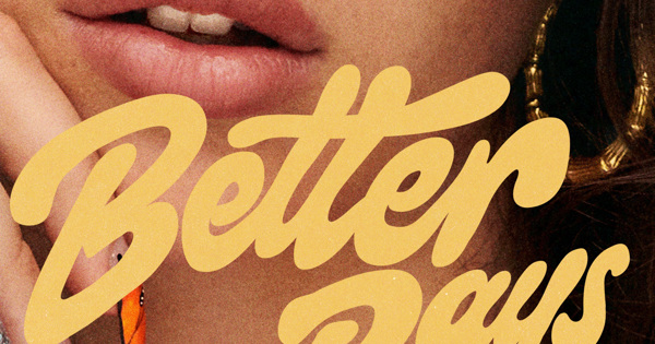 NEIKED, Mae Muller, Polo G - Better Days - Single