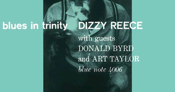 Dizzy Reece "Blues In Trinity"