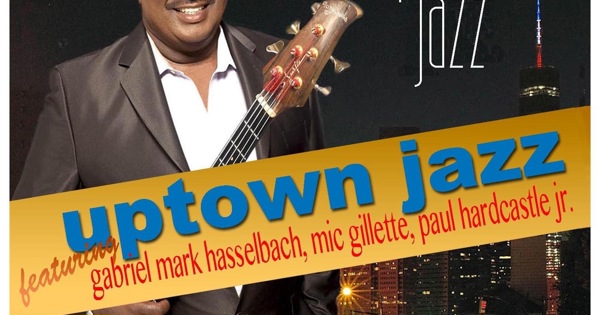 Tony Saunders - Uptown Jazz (feat. Gabriel Mark Hasselbach, Paul ...