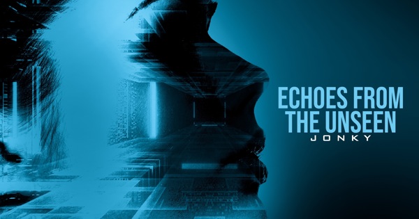 Jonky - Echoes from the Unseen
