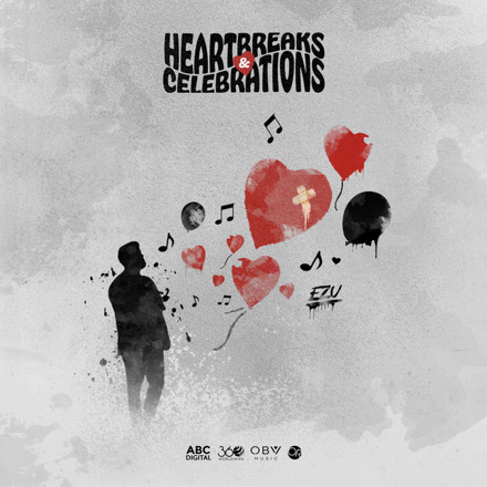 Ezu - Heartbreaks & Celebrations