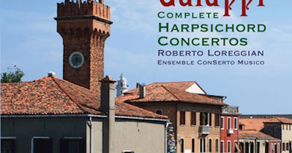Ensemble ConSerto Musico - Galuppi: Complete Harpsichord Concertos