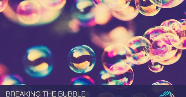 Breaking The Bubble - No More Expectations