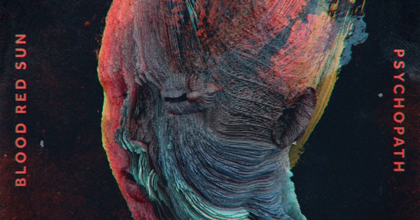 Blood Red Sun - Psychopath