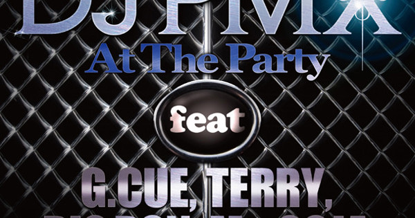 DJ PMX, G.CUE, TERRY, BIG RON, Ms.OOJA - At The Party feat. G. CUE, TERRY, BIG RON, Ms. OOJA