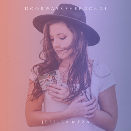 Jessica Meza - Doorways (Her Song)