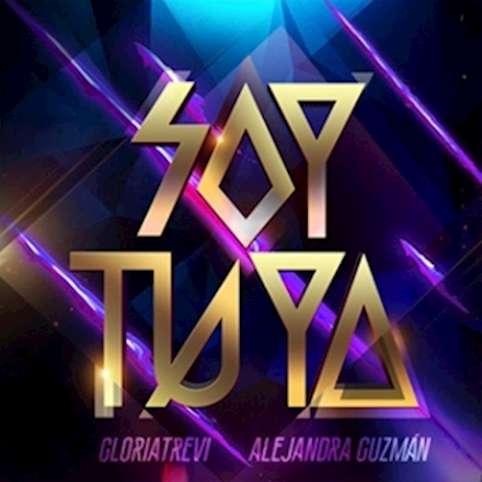 Gloria Trevi & Alejandra Guzmán - Soy Tuya