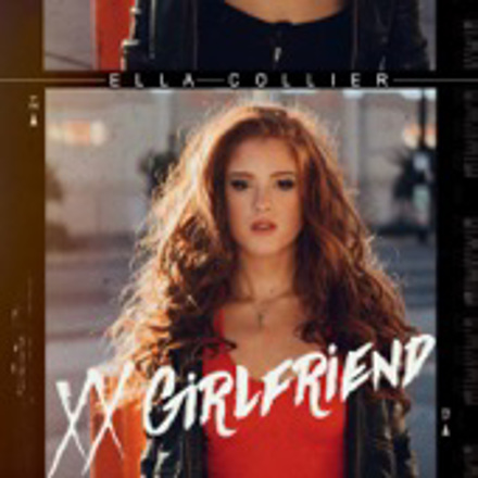 Ella Collier - XX Girlfriend - Single