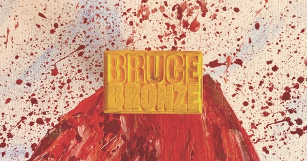 Bruce Bronze - Bruce Bronze