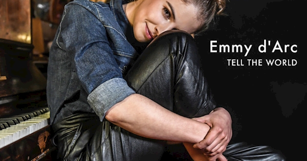 Emmy d’Arc - Tell The World