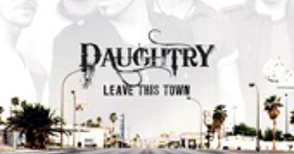 Daughtry - Leave This Town